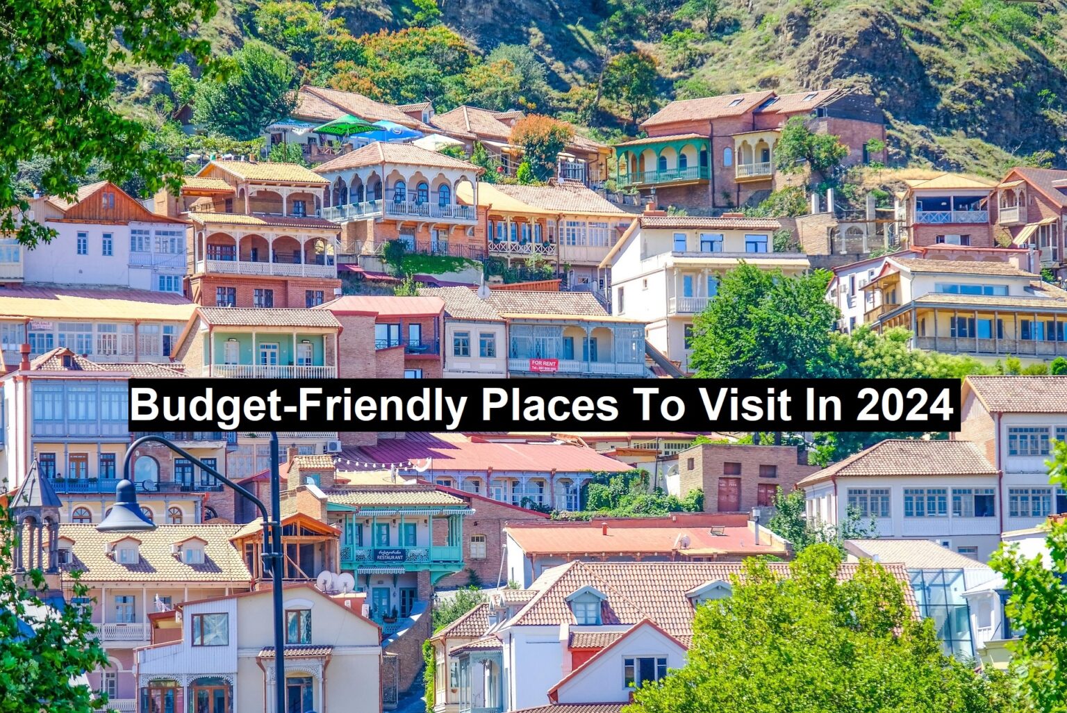 Budget-Friendly Places To Visit In 2024-25 - Camping Stays